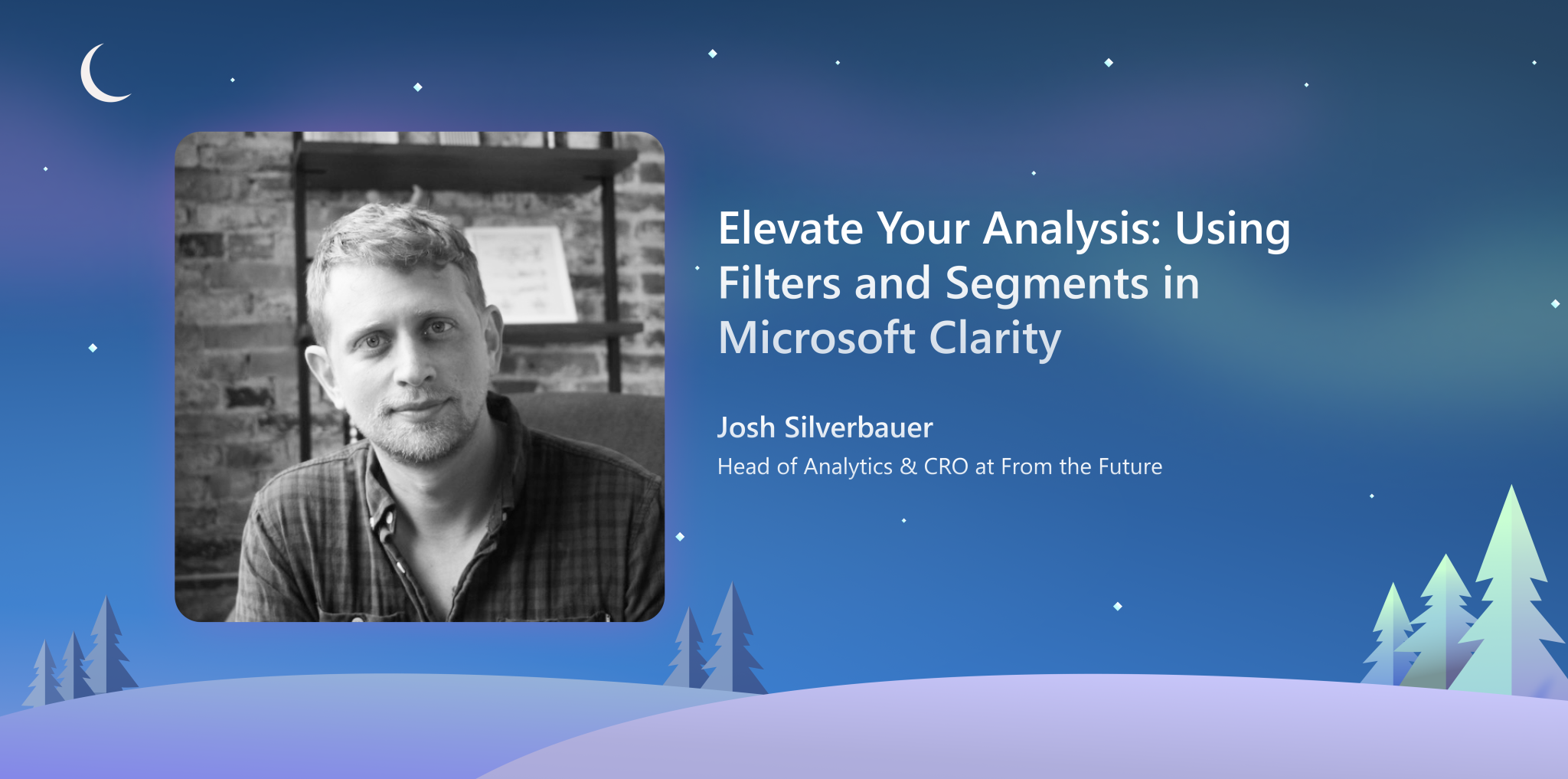 Elevate Your Analysis: Using Filters and Segments in Microsoft Clarity – Understand your ...